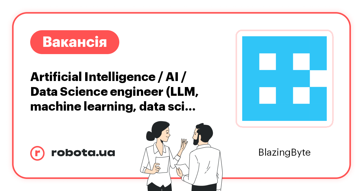 Вакансія: Artificial Intelligence / AI / Data Science engineer (LLM, machine learning, data ...
